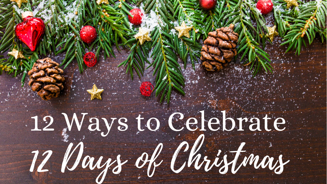 Keeping Christmastide — Little Way Chapel