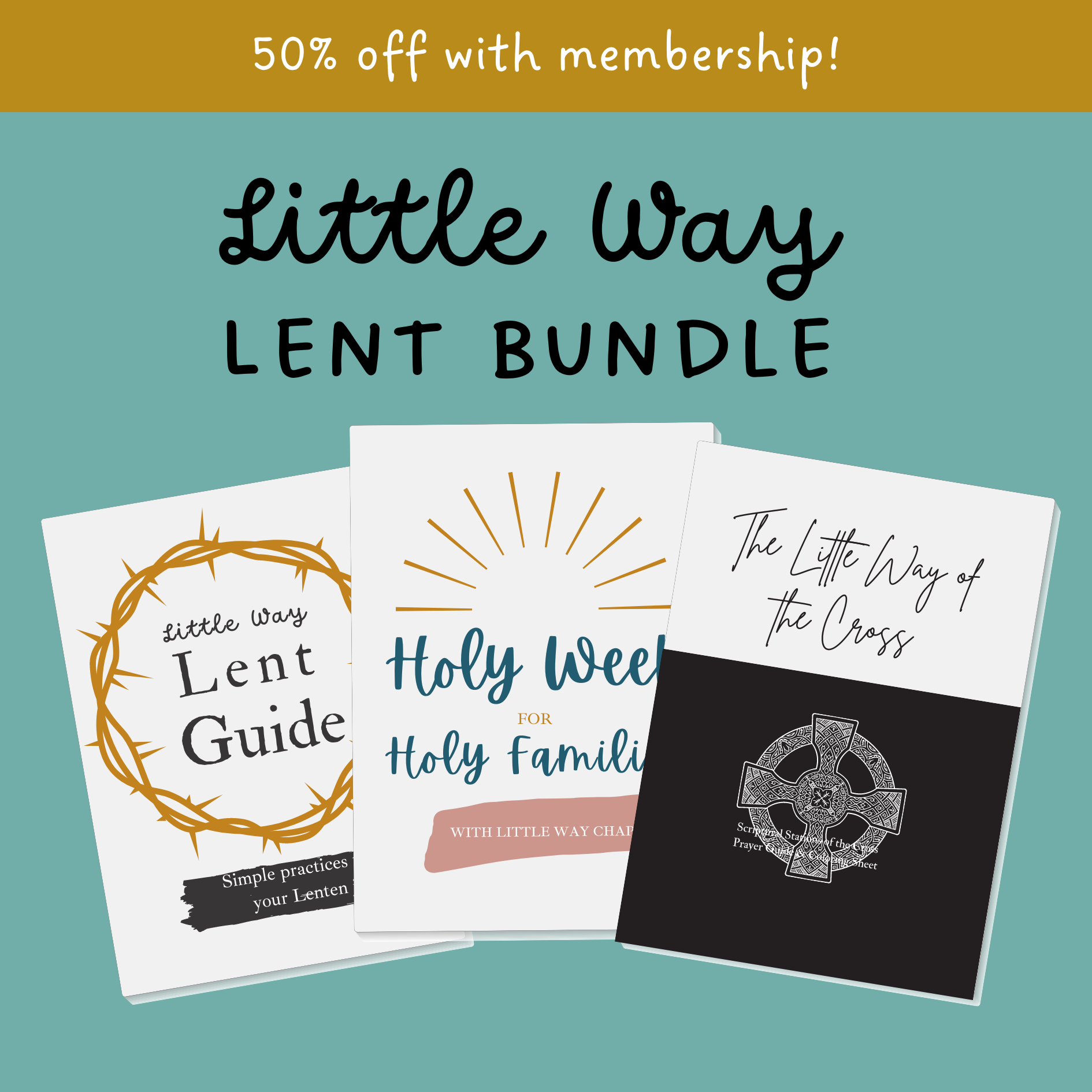 Little Way Lent Bundle 2025 — Little Way Chapel