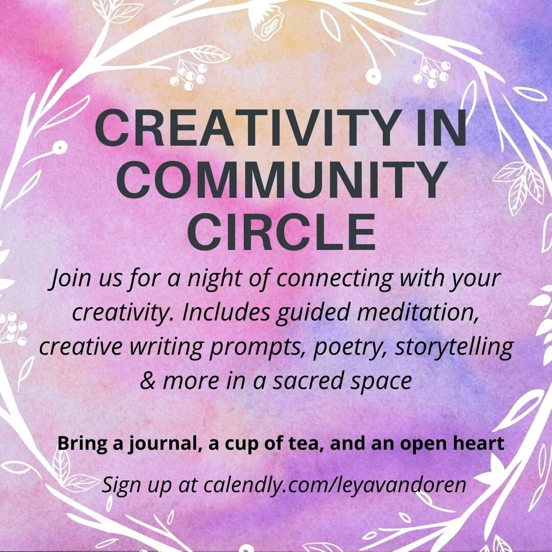 Creativity Circle — Leya Van Doren | Creativity Coach