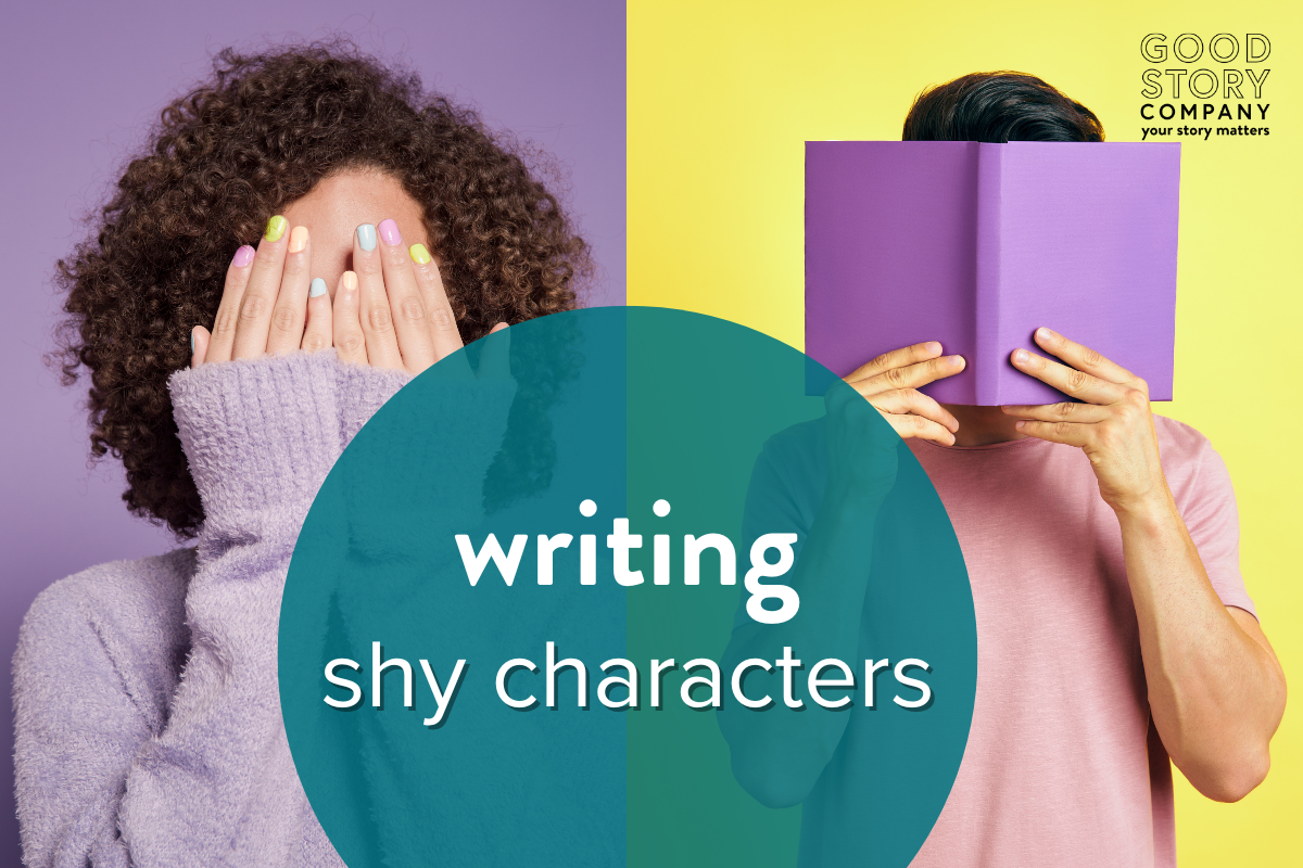 Writing Shy Characters — Good Story Company