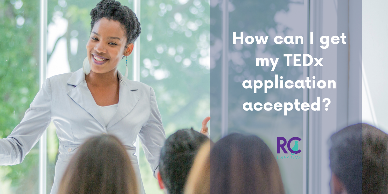 How can I get my TEDx application accepted? — RIGHT CAT CREATIVE