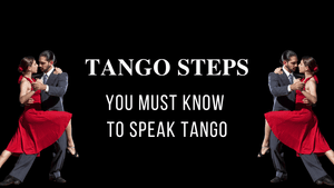 10 Tango Steps You Must Know To Speak Tango — Ultimate Tango School of ...