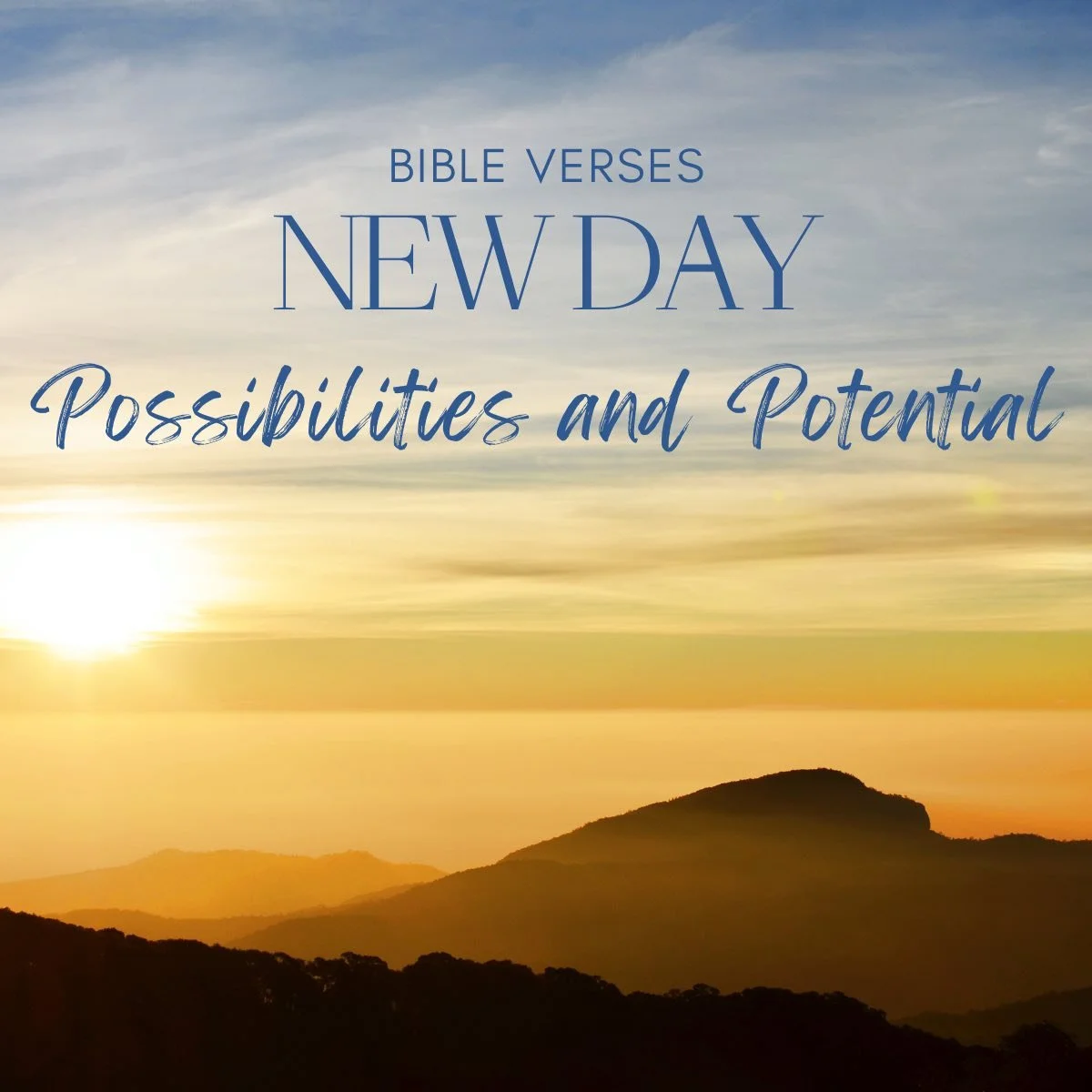 25 Bible Verses About The New Day