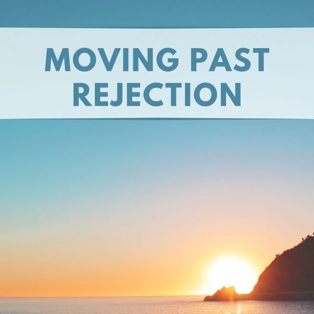 Moving Past Rejection: Trusting God to Guide Your Future