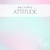 Transform Your Attitude with These 15 Bible Verses: A Guide to ...