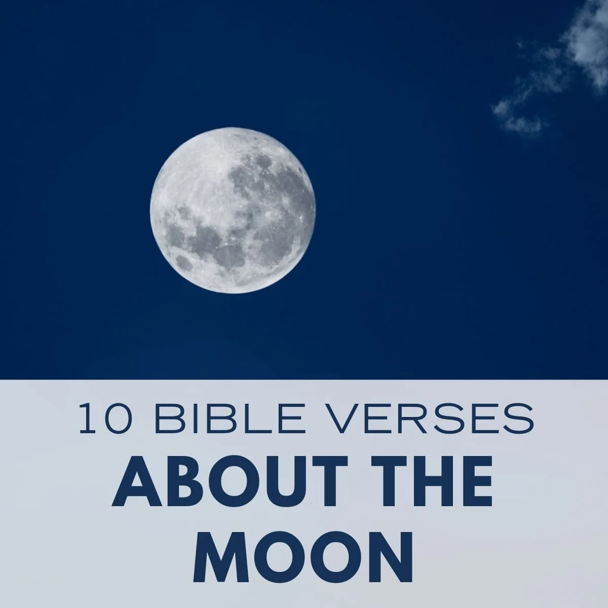 10 Bible Verses About the Moon and What They Teach Us About God