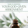 From Tears to Anointing: Discovering Your God-Given Assignment
