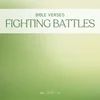 25 Best Bible Verses About Fighting Battles (With Commentary)