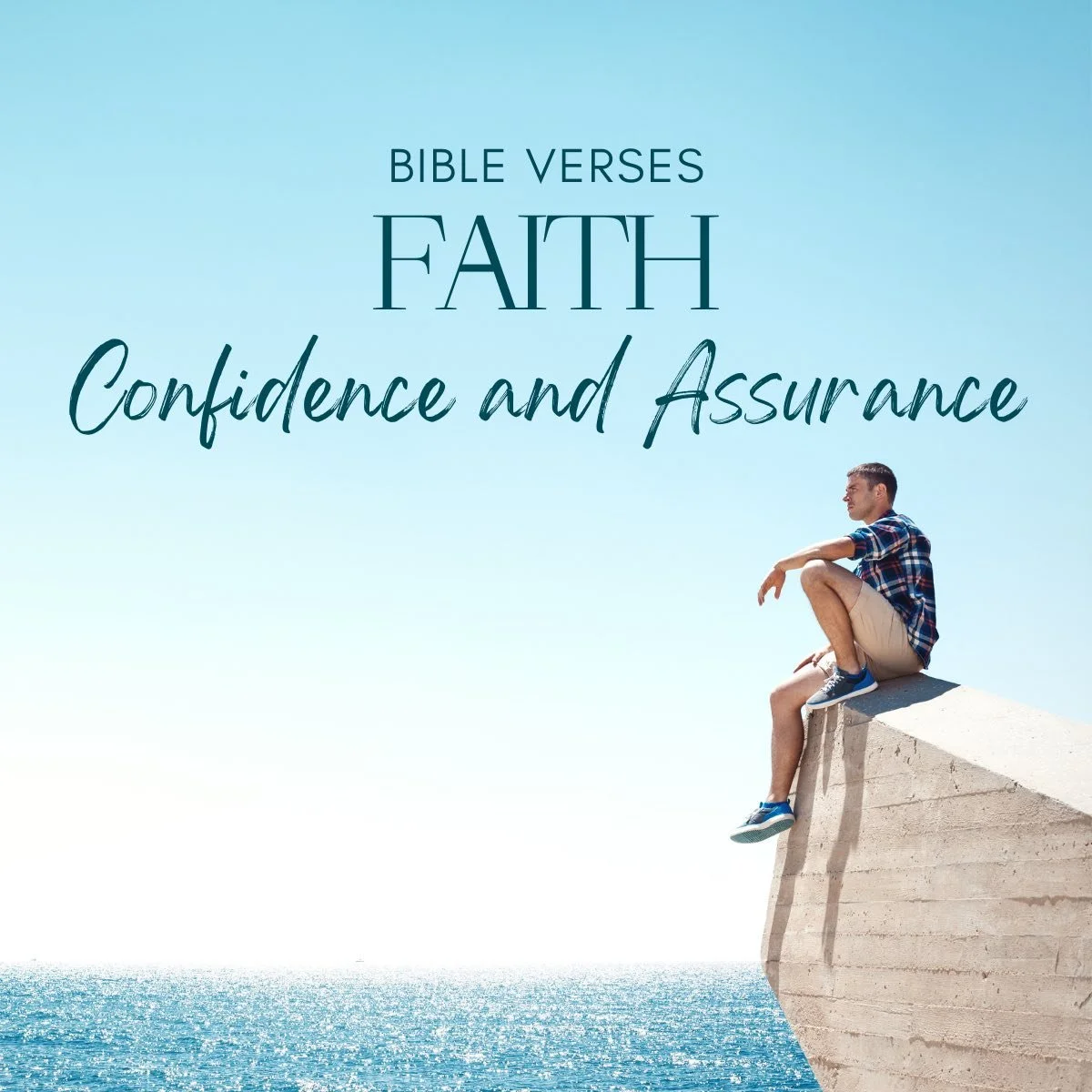 25 Bible Verses About Faith | Scriptures on Faith