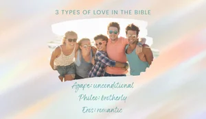 3 Types of Love in the Bible