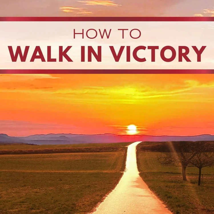 Victory in Life: 3 Biblical Practices You May Be Overlooking