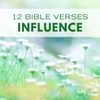 12 Bible Verses About Influence: Inspiring Change Through Faith
