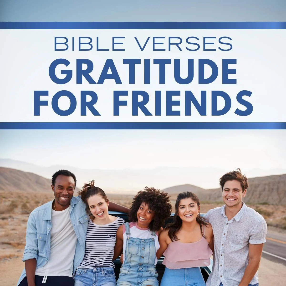 25 Bible Verses About Gratitude for Friends