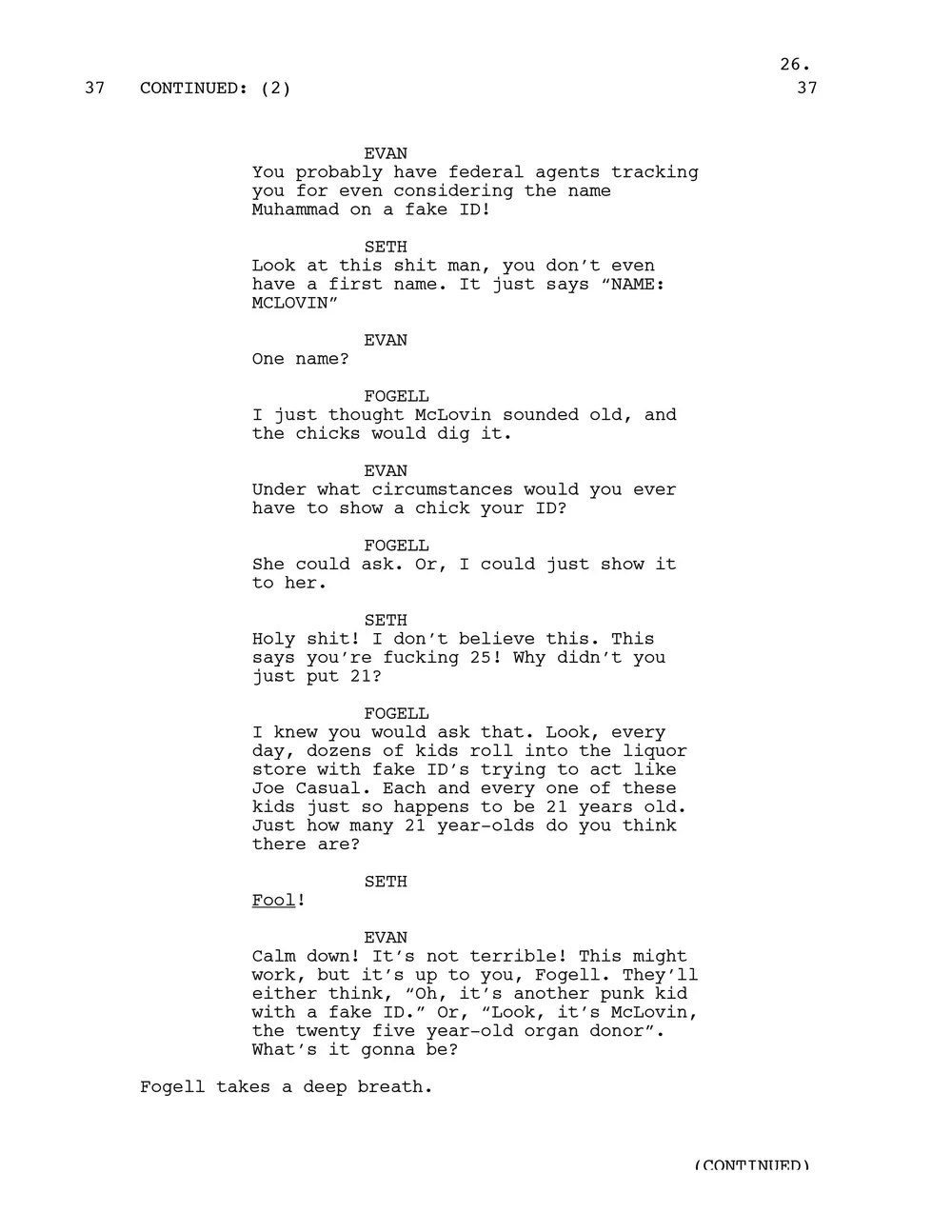The Hero Of Your Screenplay Must Have An Internal Logic Behind Every ...