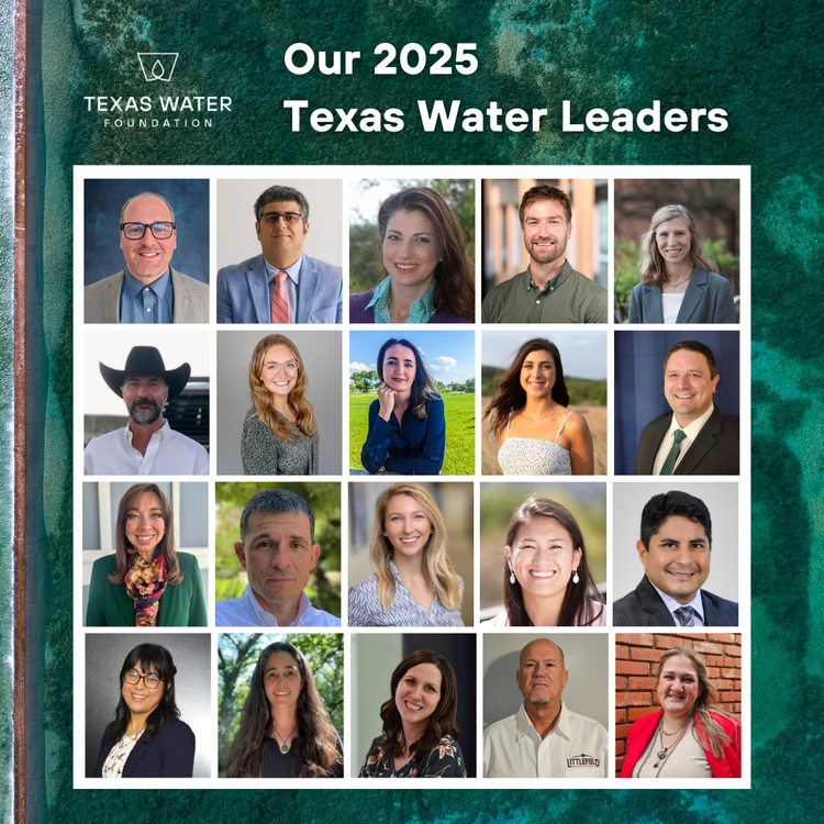 Announcing the 2025 Texas Water Leaders — Texas Water Foundation