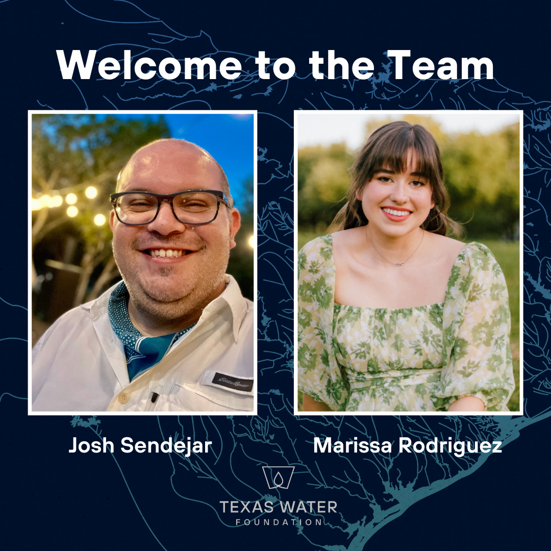 Texas Water Foundation Welcomes Two New Staff Members — Texas Water ...