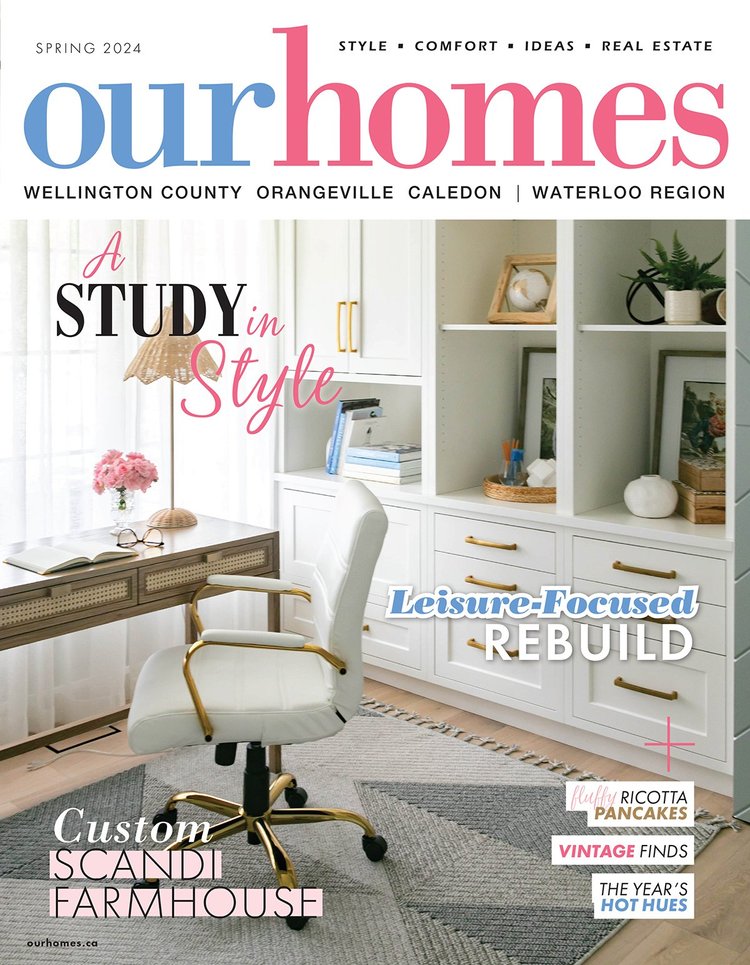 OUR HOMES Magazine – Celebrating Life at Home