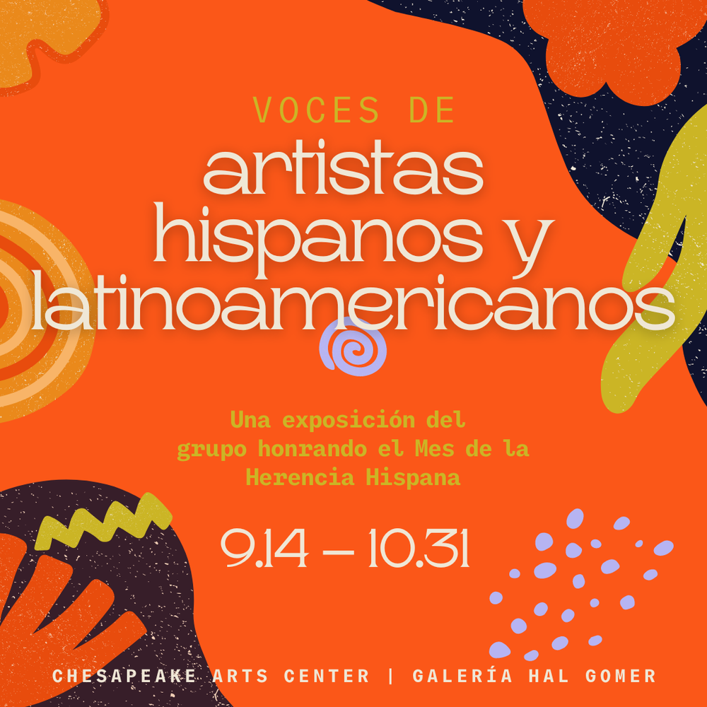 Voices of Hispanic and Latin American Artists exhibit — Chesapeake Arts ...