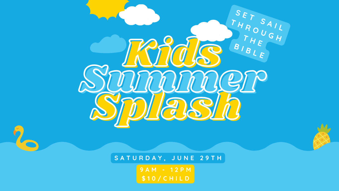 Kids Summer Splash — Christian Hills Church