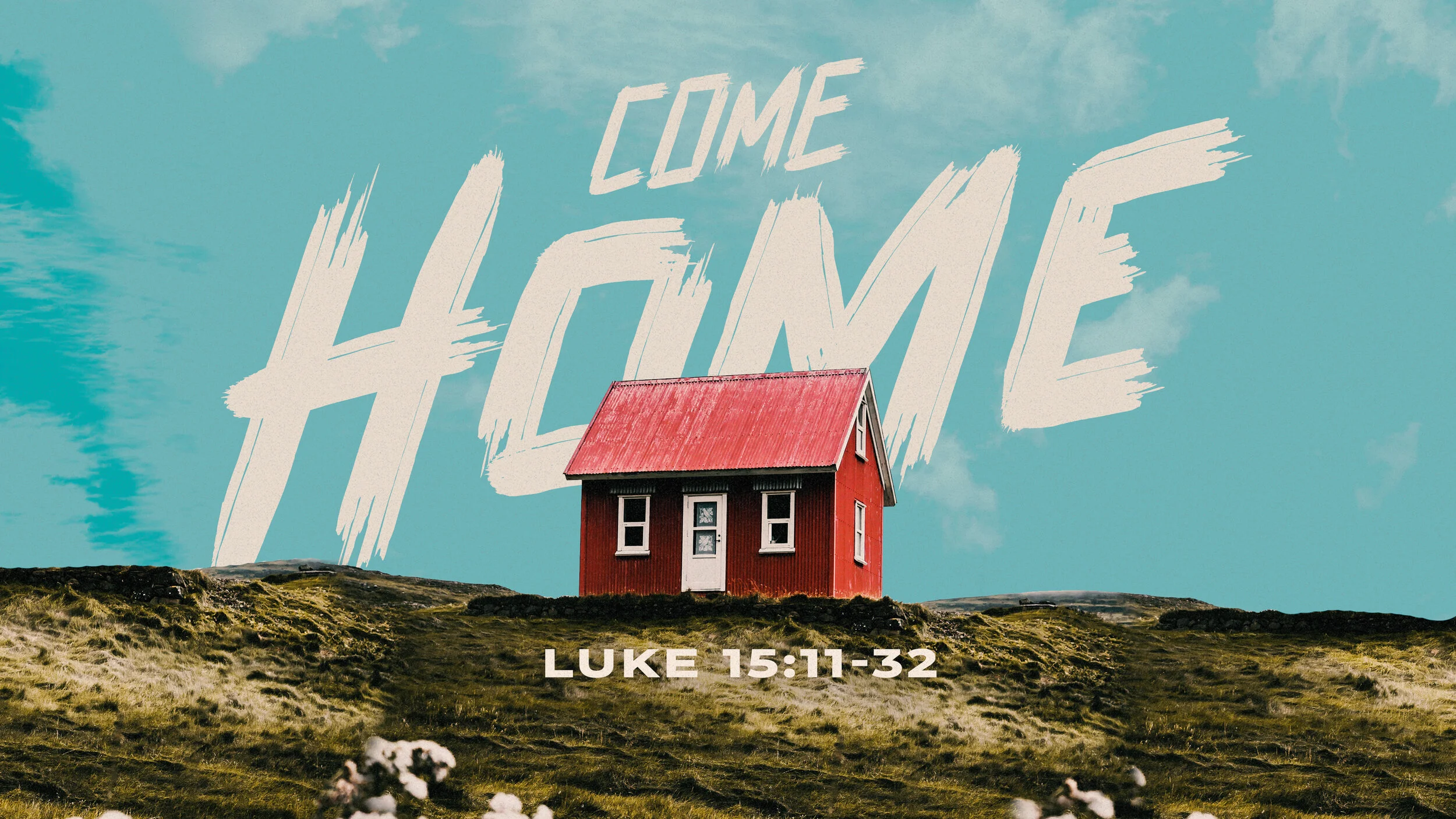 Come Home — First Reformed Church