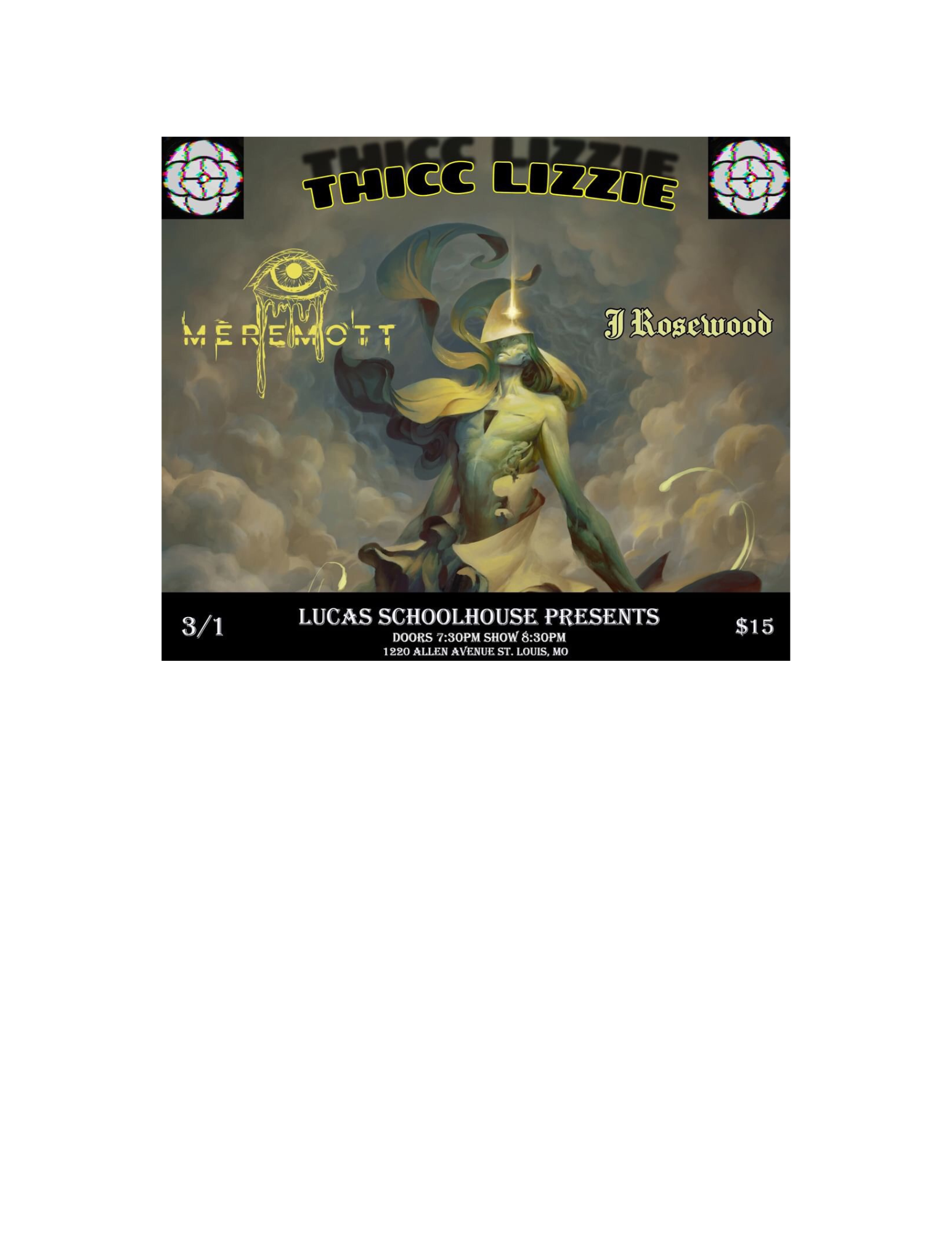 Thicc Lizzie + Meremott + J Rosewood — The Lucas Schoolhouse