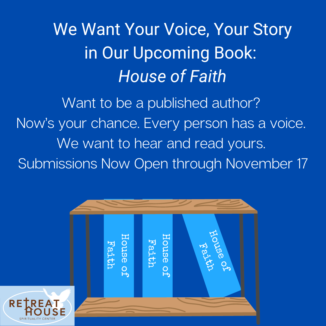 Author Submissions Now Open: House of Faith — Retreat House