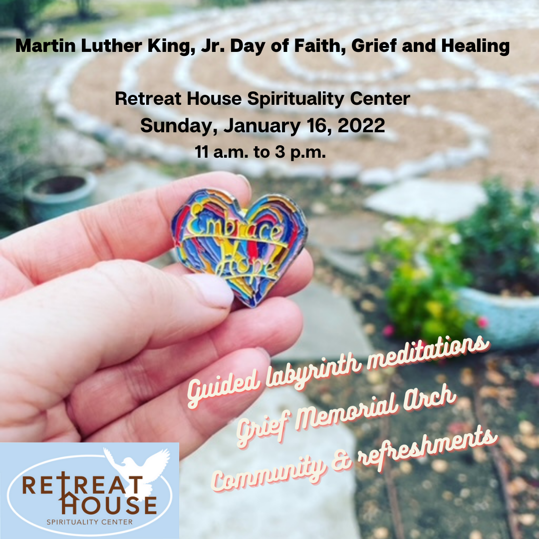 Martin Luther King, Jr. Day of Faith, Grief and Healing — Retreat House