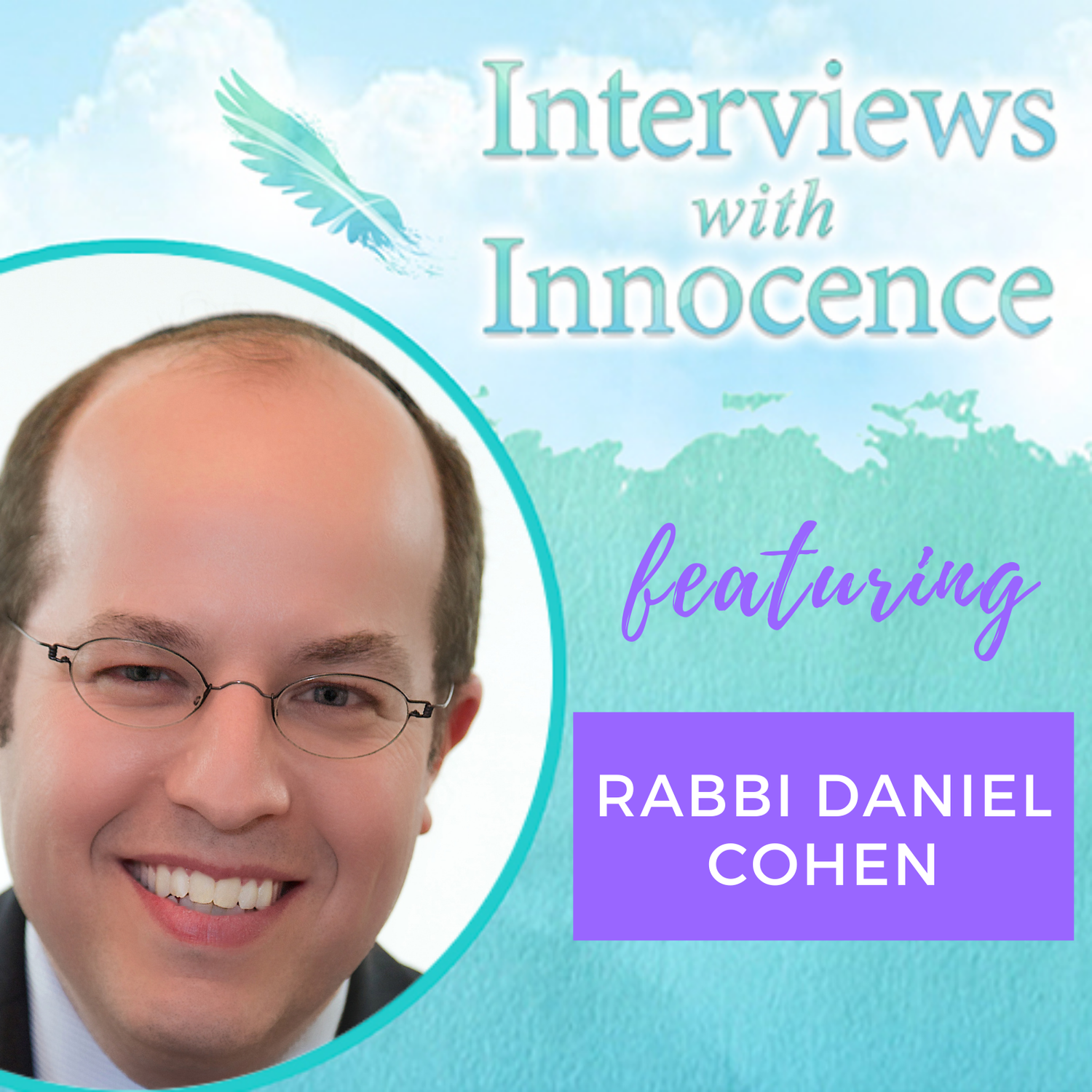 #84 Words of Wisdom and Creating a Legacy with Rabbi Daniel Cohen ...
