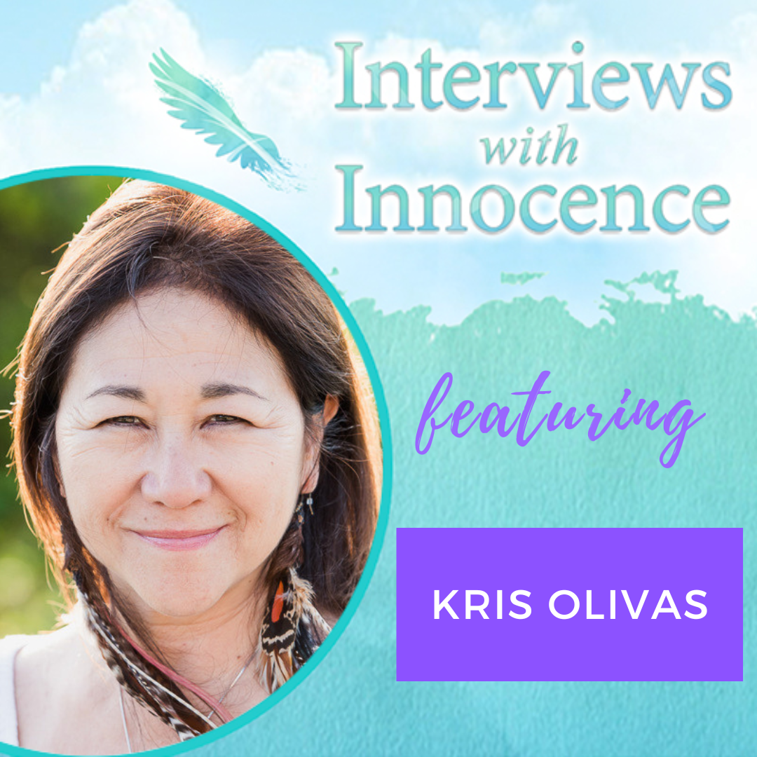 #201 Nature Centered Coaching With Kris Olivas — Interviews With Innocence