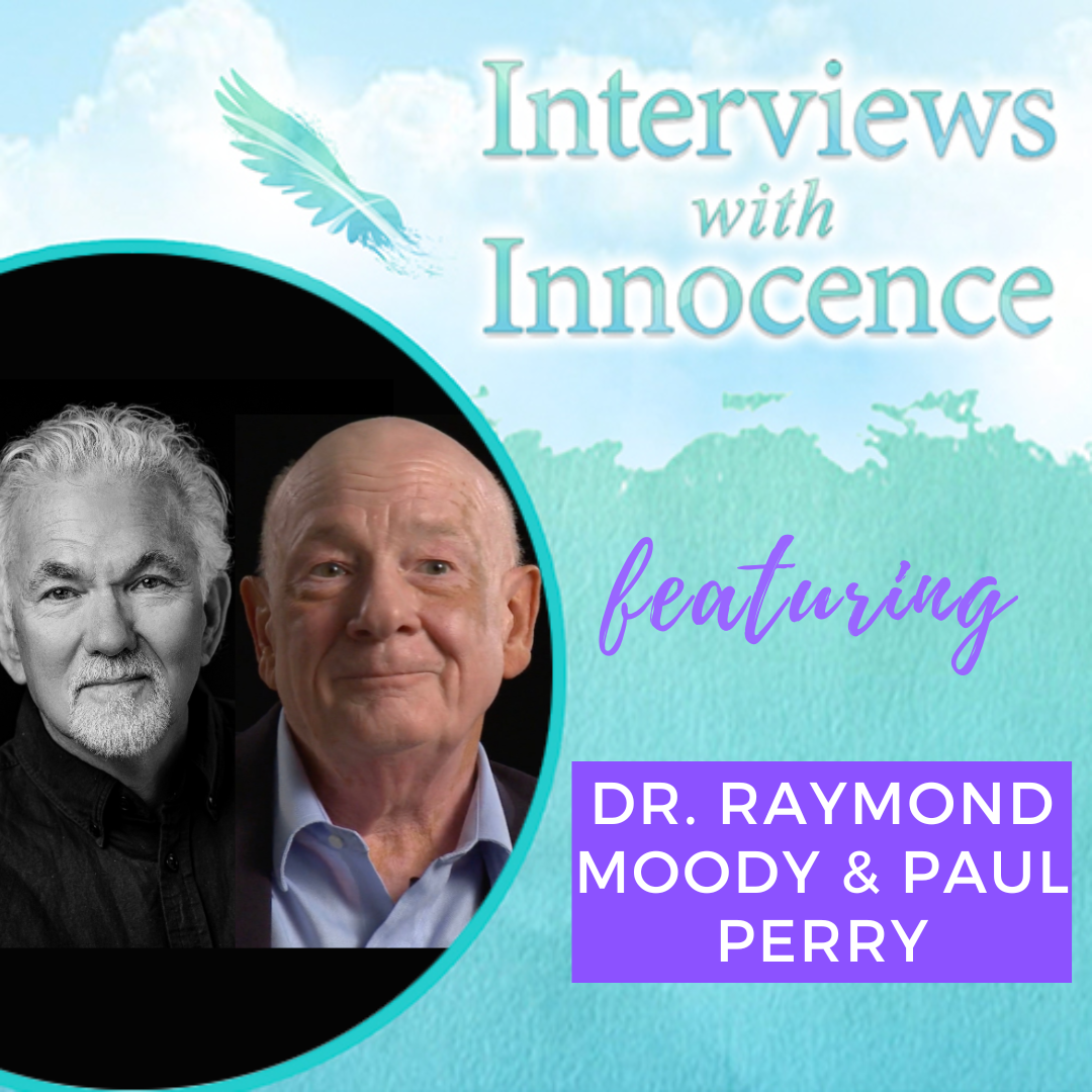 #197 Eternal Evidence With Dr. Raymond Moody and Paul Perry ...
