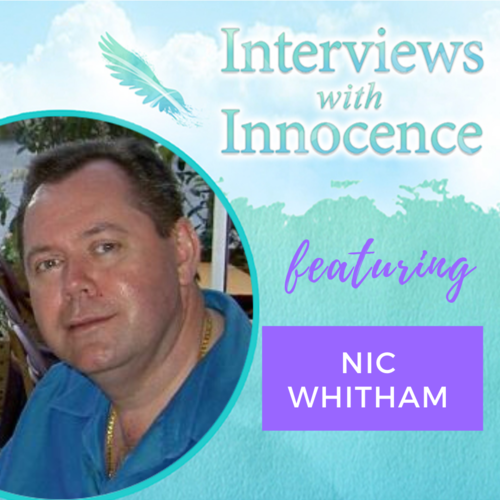 #159 Healing With Nic Whitham — Interviews With Innocence