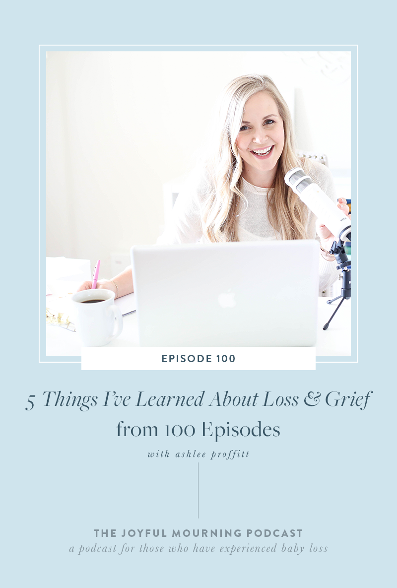 5 Things I've Learned About Grief in 100 Episodes | Episode 100 with ...