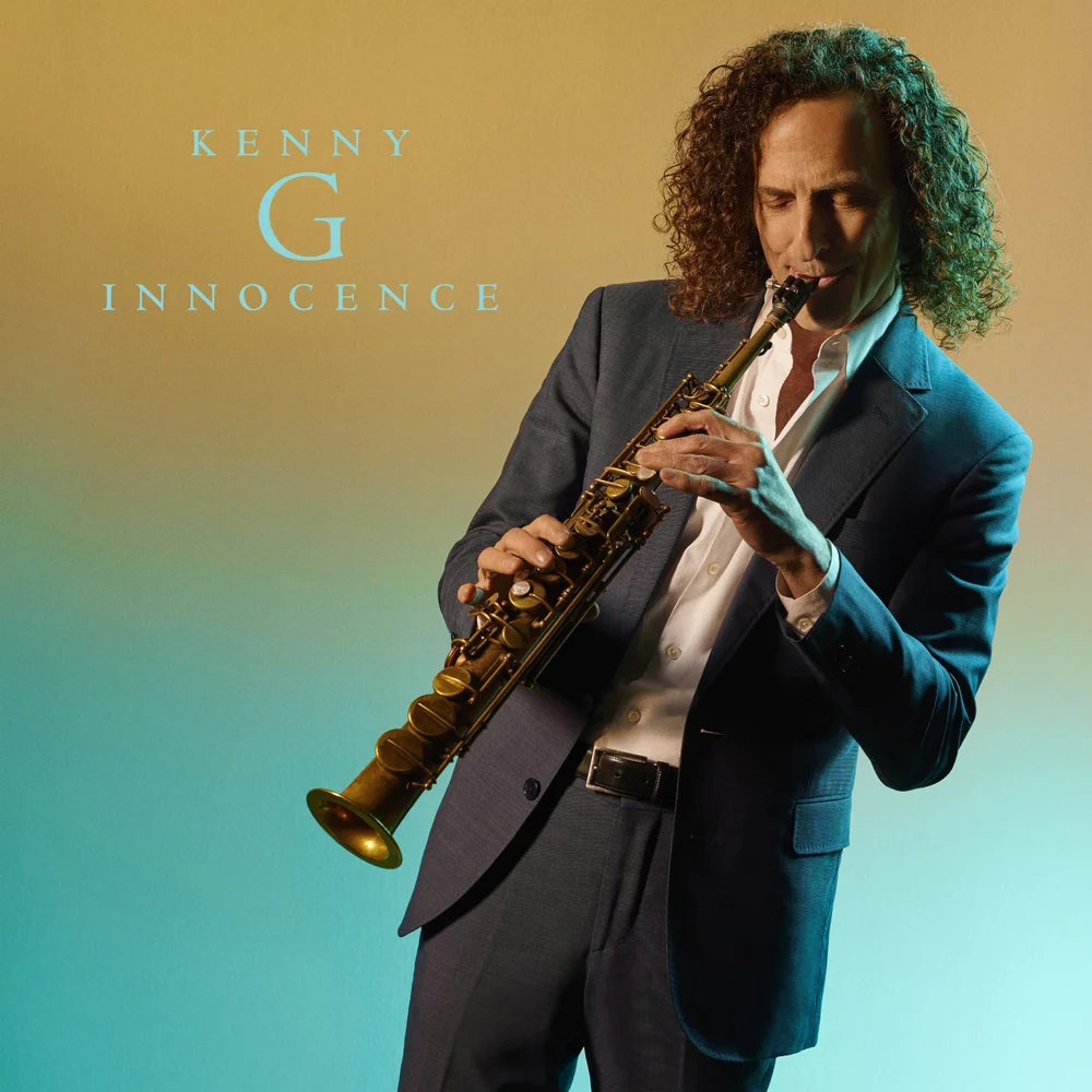 LEGENDARY SAXOPHONIST KENNY G ANNOUNCES 20th STUDIO ALBUM, INNOCENCE — Kenny G
