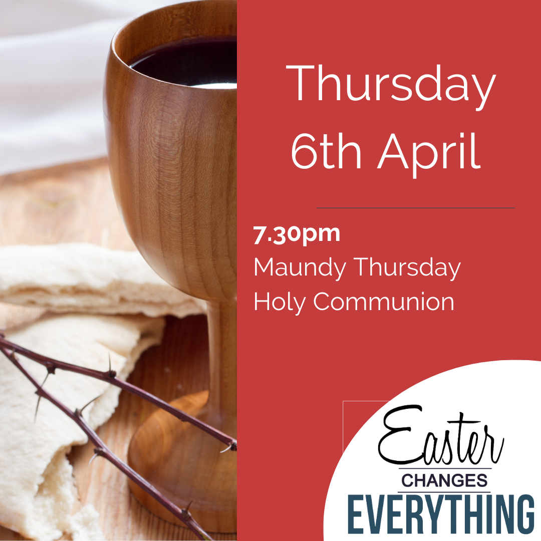 Maundy Thursday Holy Communion — Bramhall Parish Church