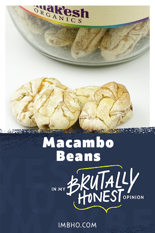 Meet the macambo bean — In my BRUTALLY HONEST opinion