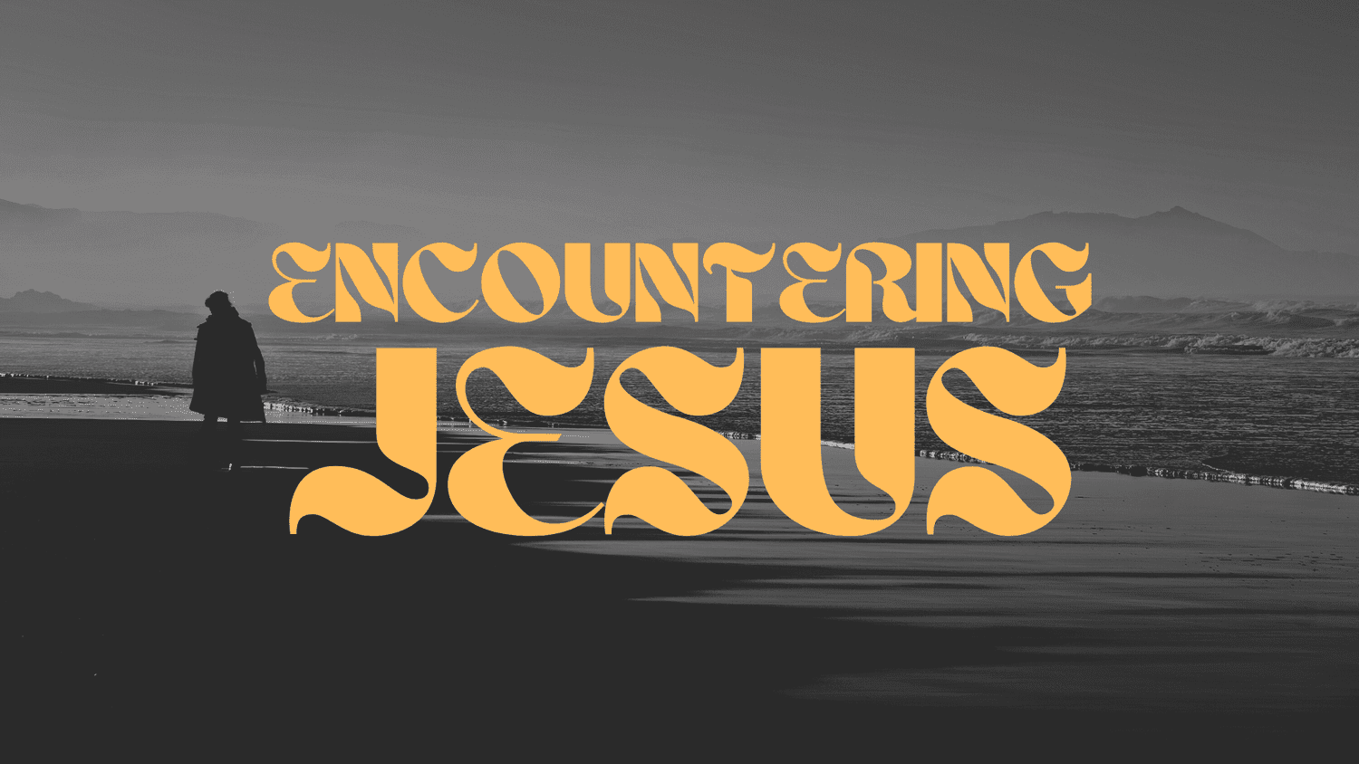 Encountering Jesus — Heart Church Morecambe