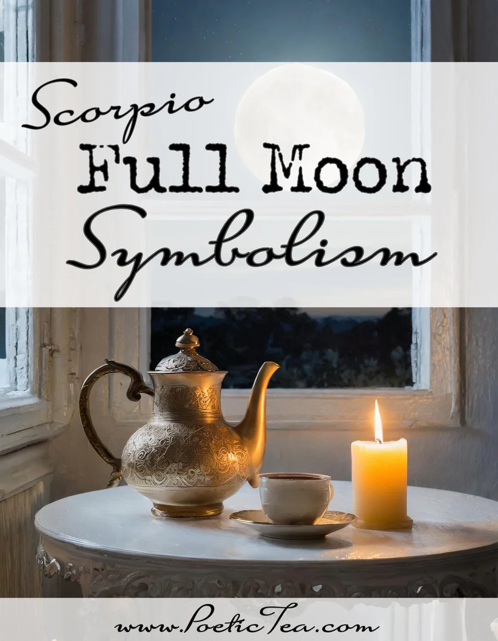 An Herbal Guide to the Full Moon in Scorpio — Poetic Tea Company