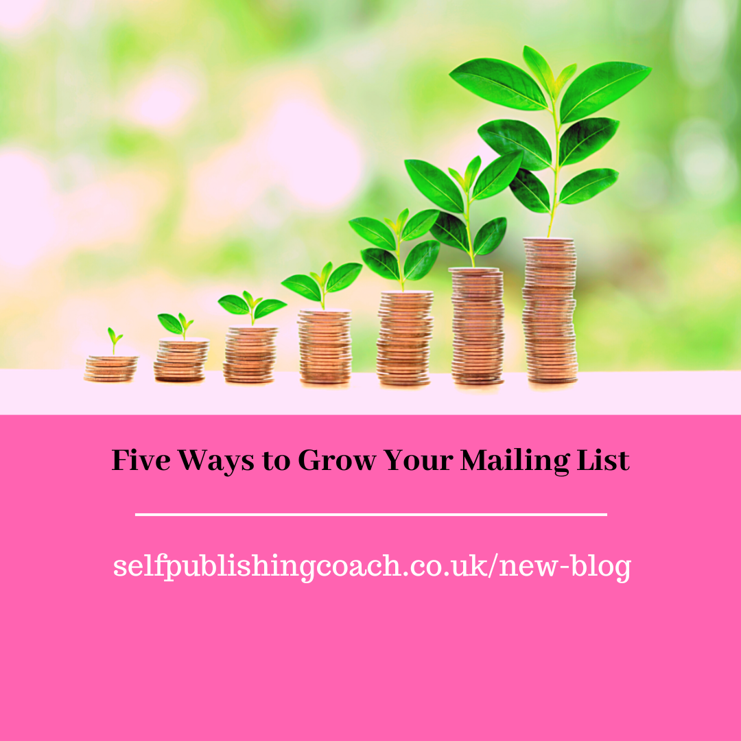 Grow Your Mailing List — Self Publishing Coach