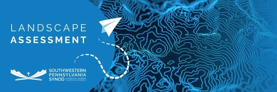 Take the Landscape Assessment — Southwestern Pennsylvania Synod