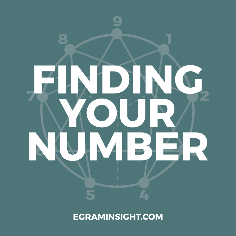 Discovering Your Enneagram Number — Enneagram Insight Discovering Your Enneagram Number — Enneagram Insight