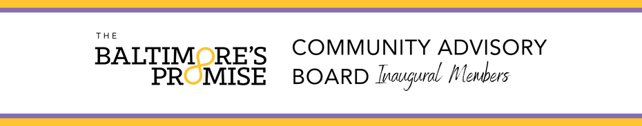 Community Advisory Board — Baltimore's Promise - Home