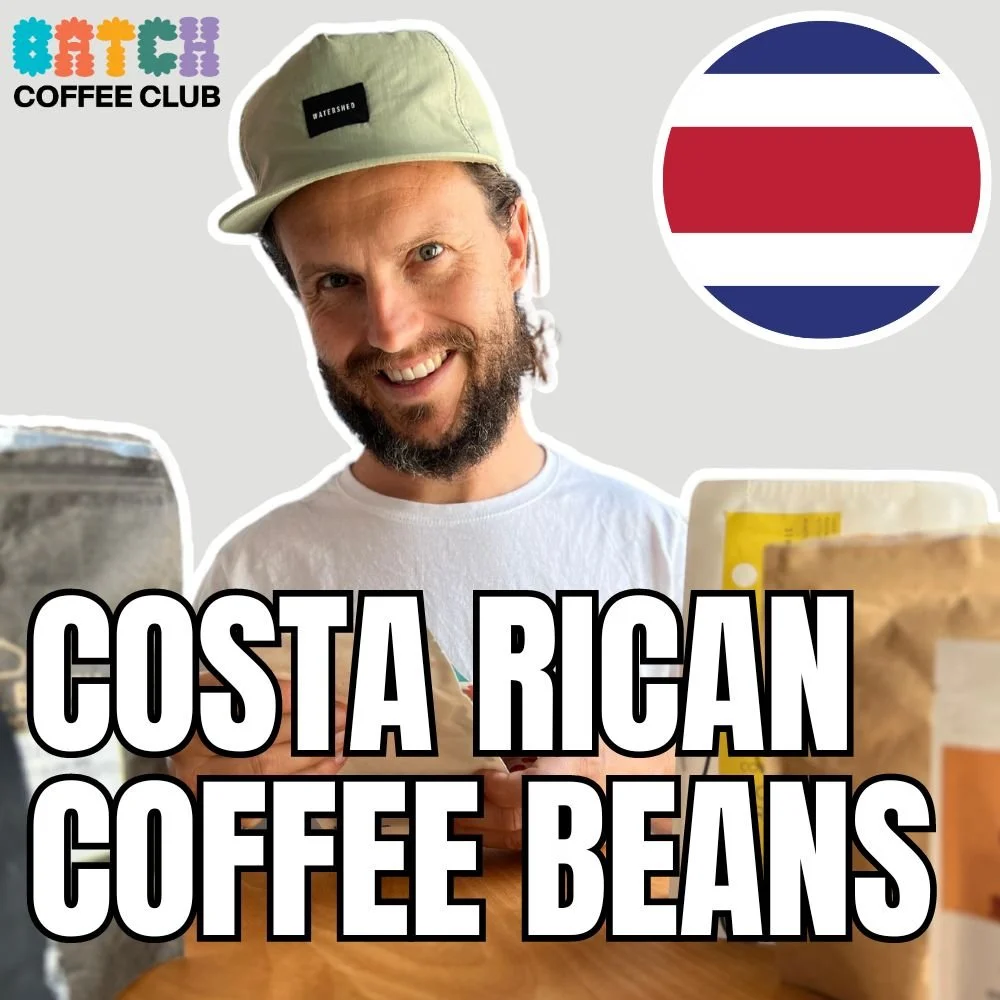 Costa Rica Coffee Beans | Batch Coffee Club