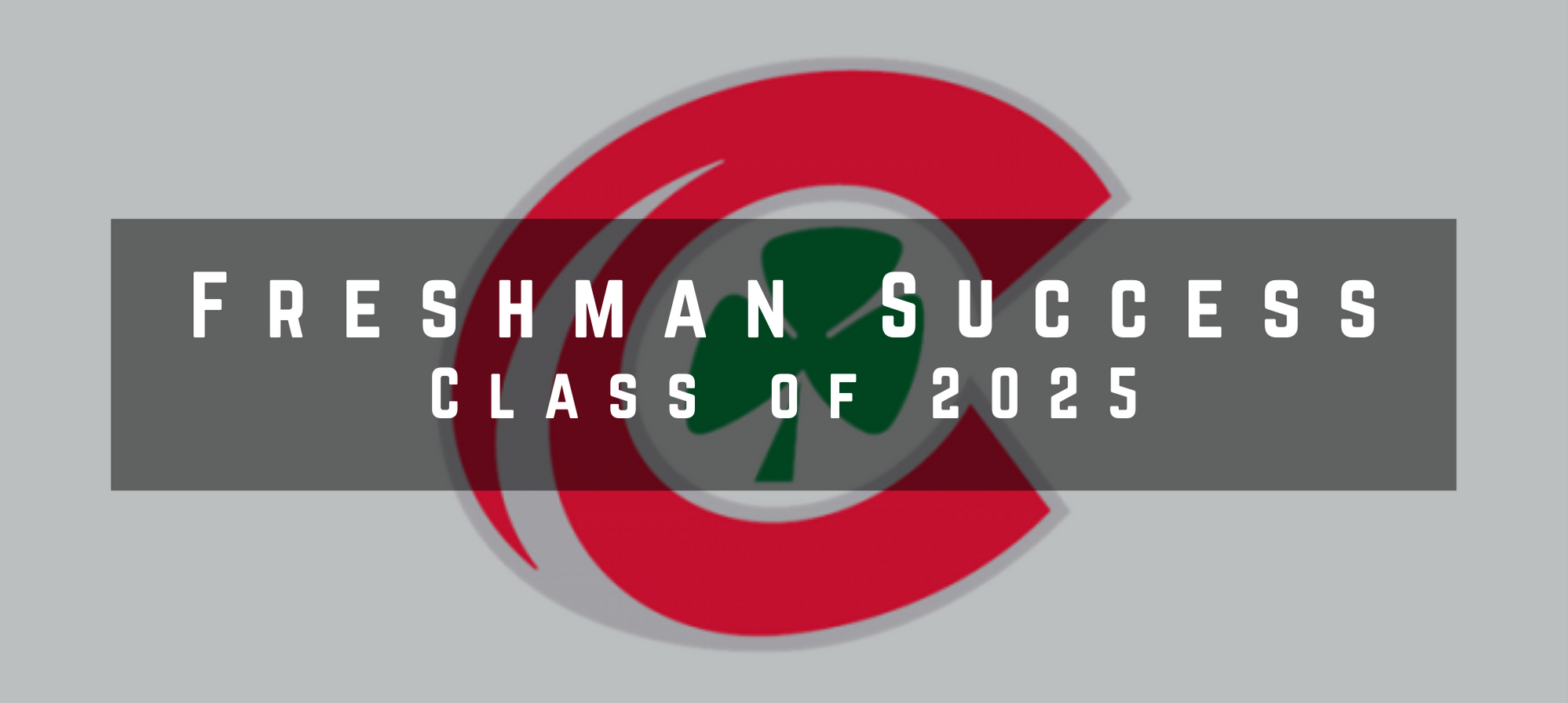 Freshman Success Program Session 1 — Central Catholic High School