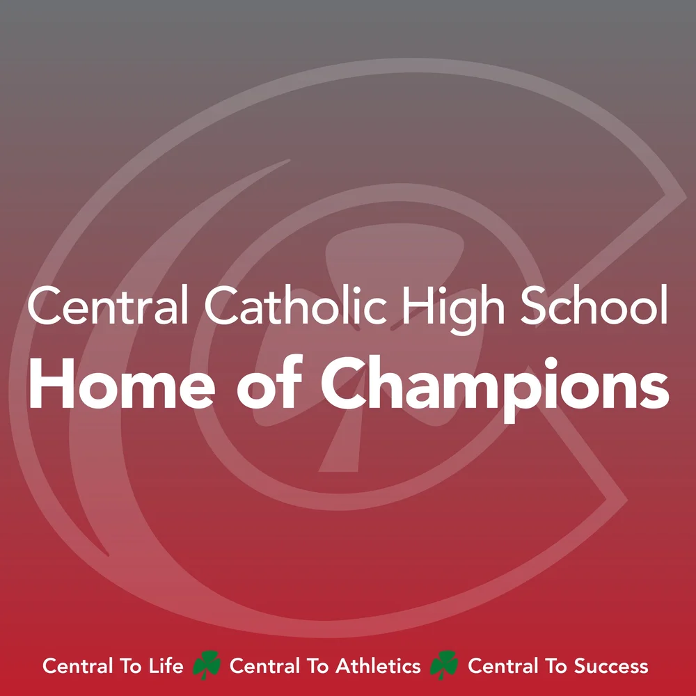 Central Catholic High School … Home of Champions!!! — Central Catholic ...