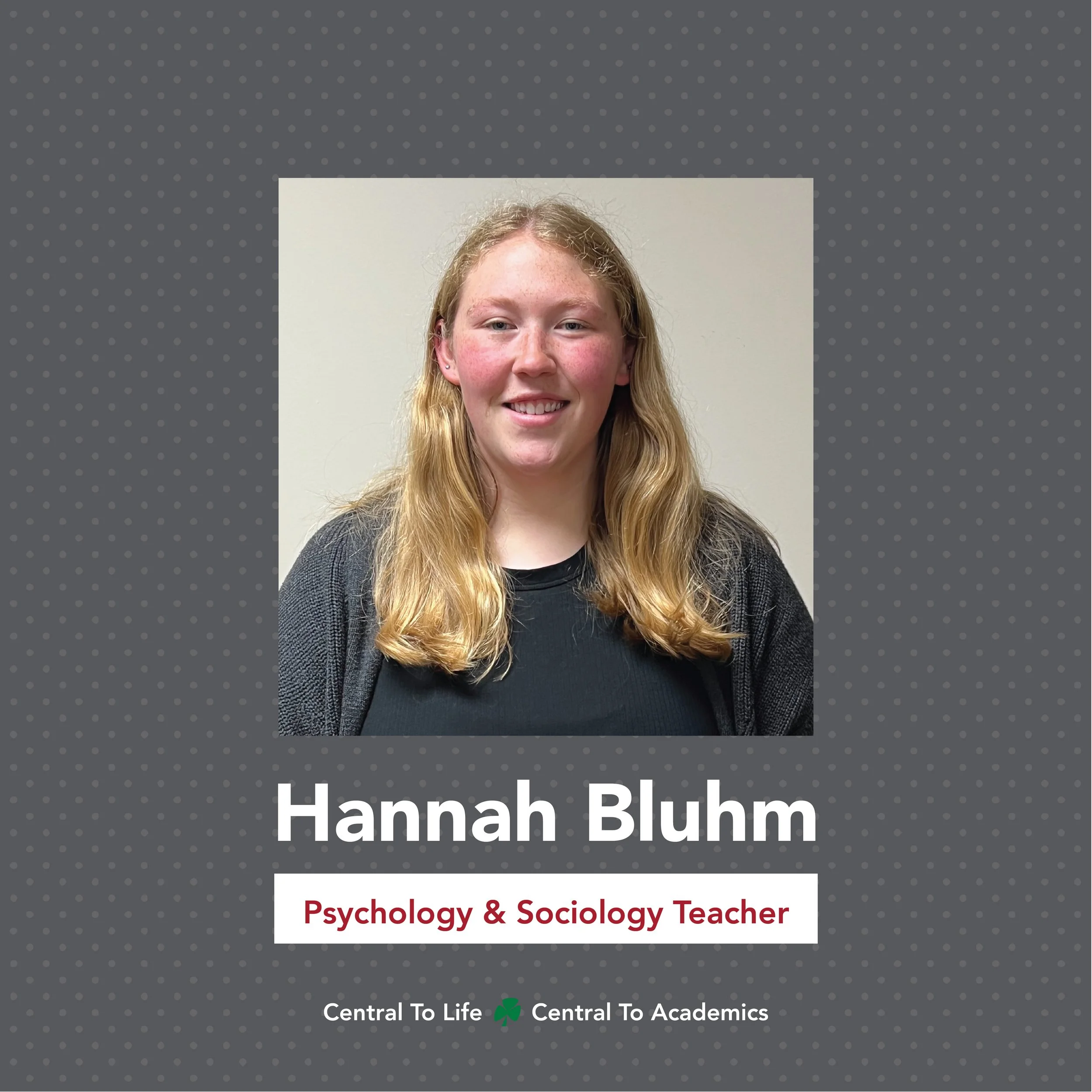 Get to Know CCHS Staffulty Member - Hannah Bluhm, ‘17 — Central ...