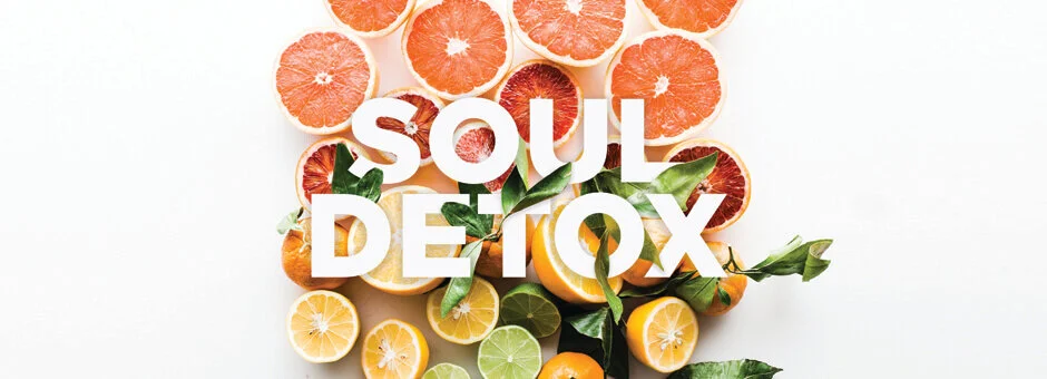 Soul Detox — Common Ground Church