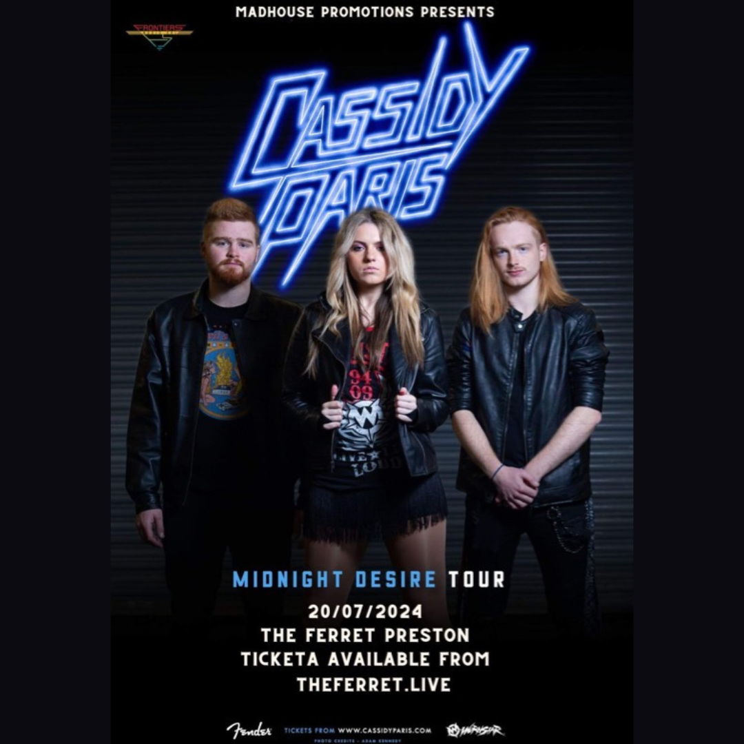 Madhouse Promotions Present: Cassidy Paris | The Ferret - 20.07.24 ...