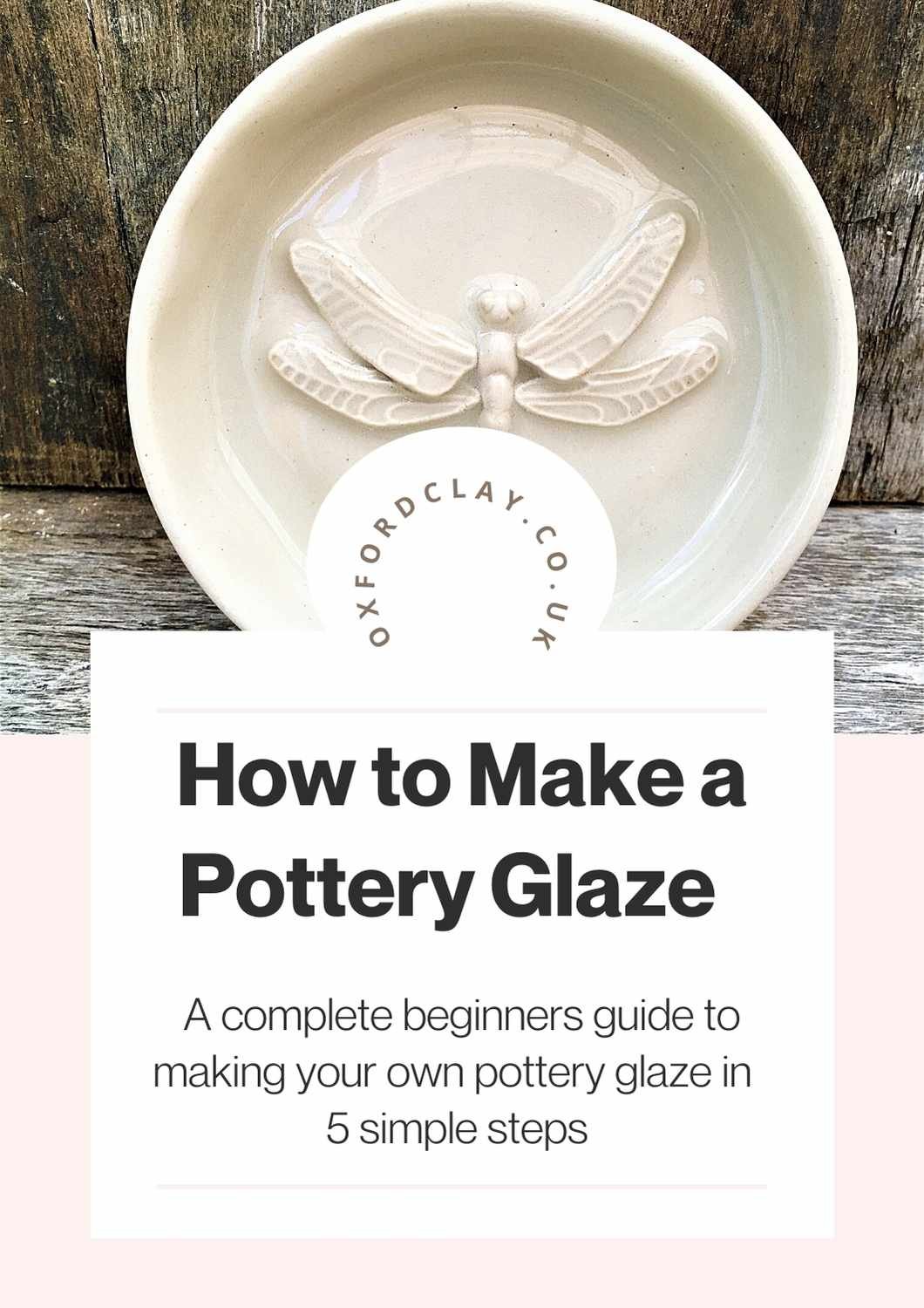 How to Make A Pottery Glaze Workbook — Oxford Clay Handmade Ceramics ...