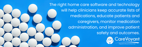 Effective Medication Management for Home Health Care Agencies