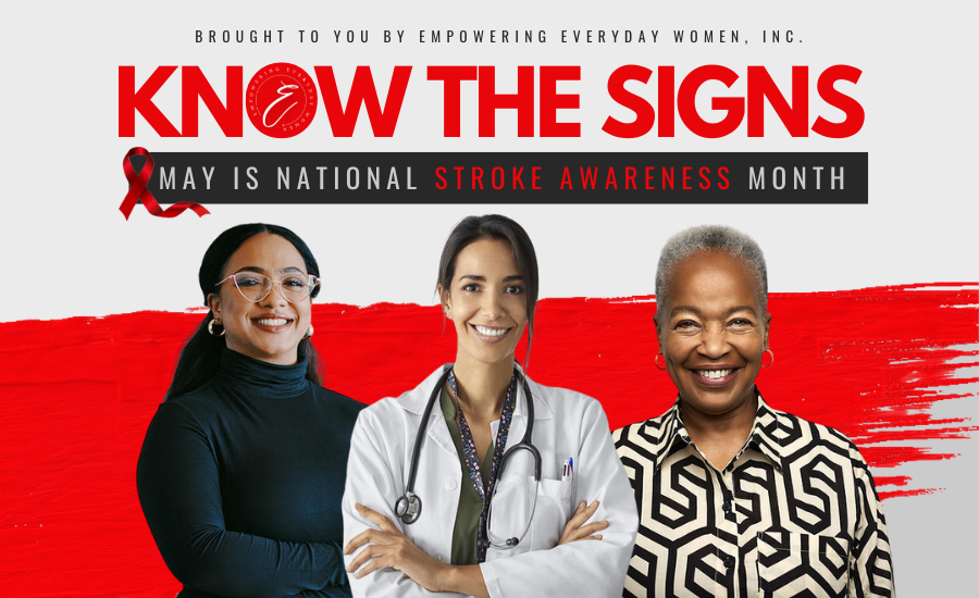 'Know the Signs' Stroke Awareness — Empowering Everyday Women Ministries